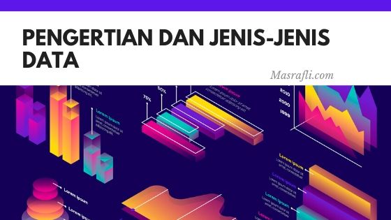 Pengertian dan Jenis-Jenis Data - Student Terpelajar - Media ...