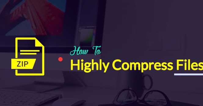How To Highly Compress Files Using Winrar - Tech Hover