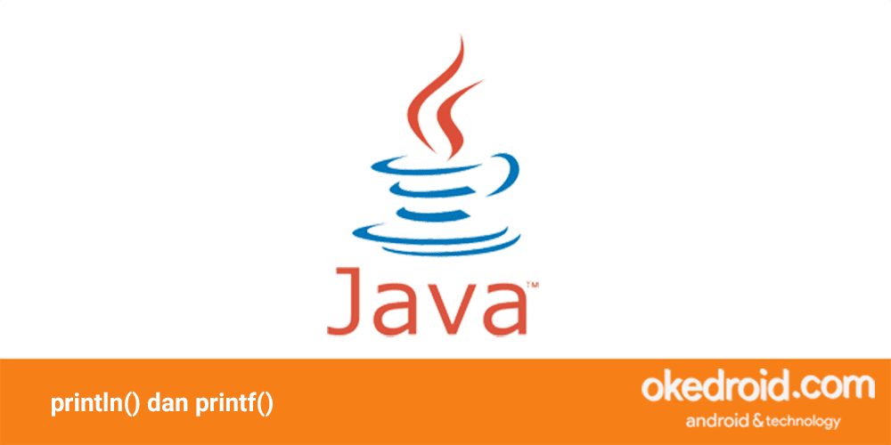 Belajar Mengenal Perbedaan Method Println() Dan Printf() Di Java - Java Media Kita