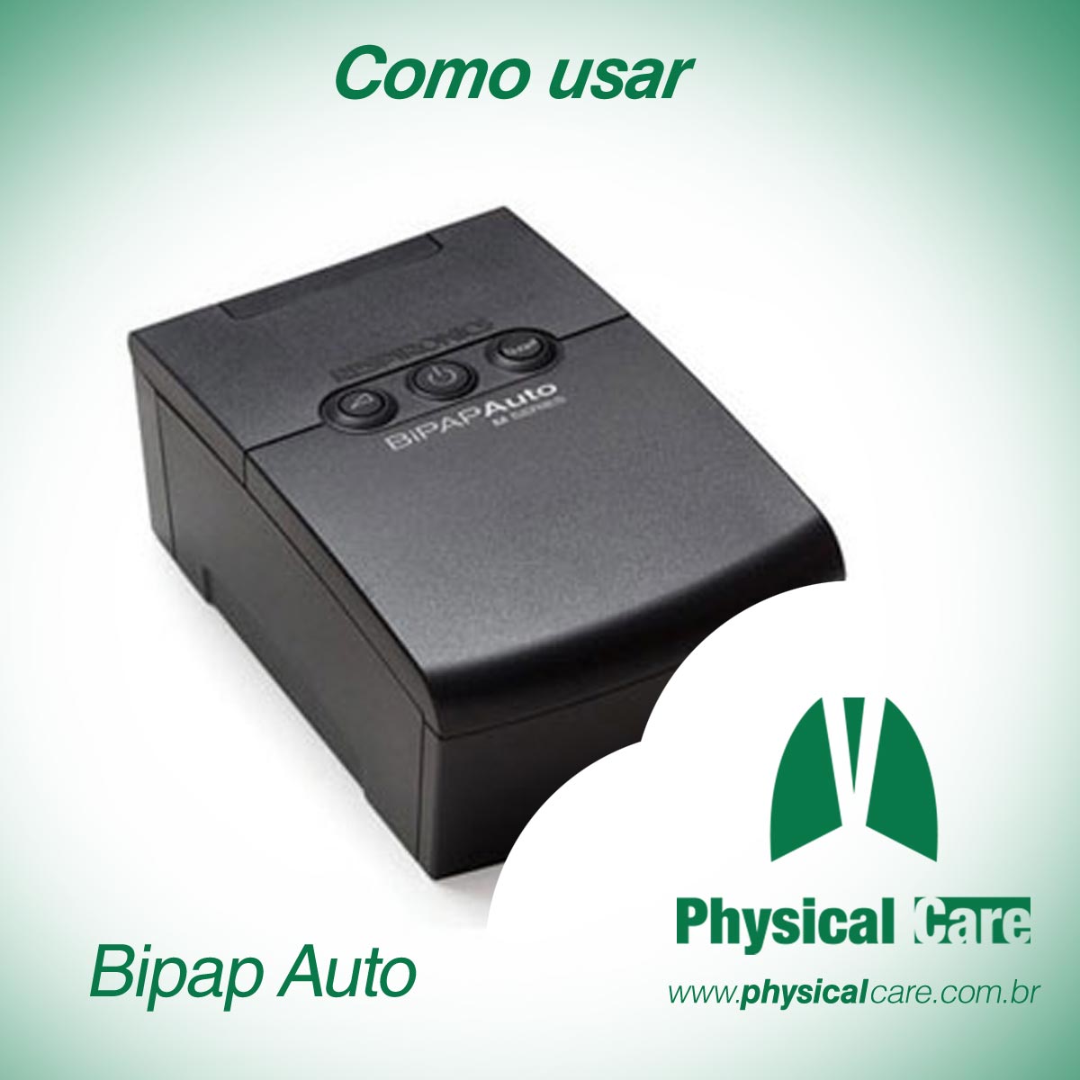 Physical Care Saúde | Fisioterapeutas especialistas do Sono: BIPAP Auto ...