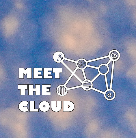 Meet The CLoud