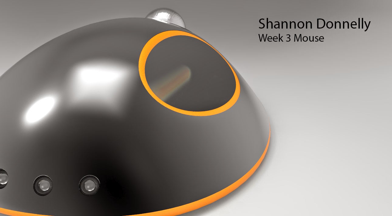 ELDS 205: Computer Aided Product Design: Shannon Donnelly Week Three: Mouse