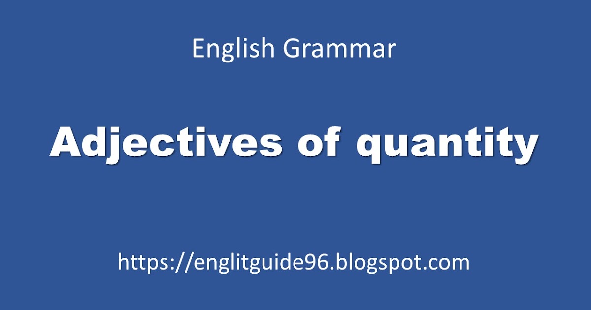English Grammar - Adjective of Quantity