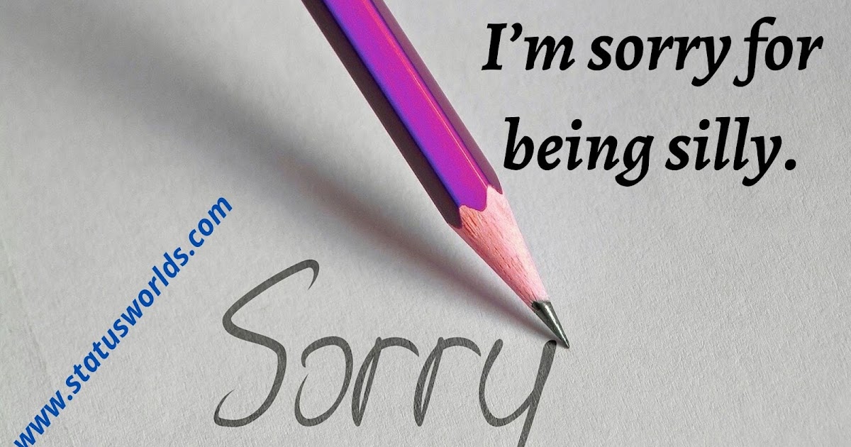 {Top High Class} Sorry Status & Quotes For You To Tell Someone Sorry ...