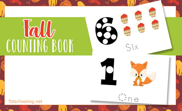 Fall Counting Book | Totschooling - Toddler, Preschool, Kindergarten ...
