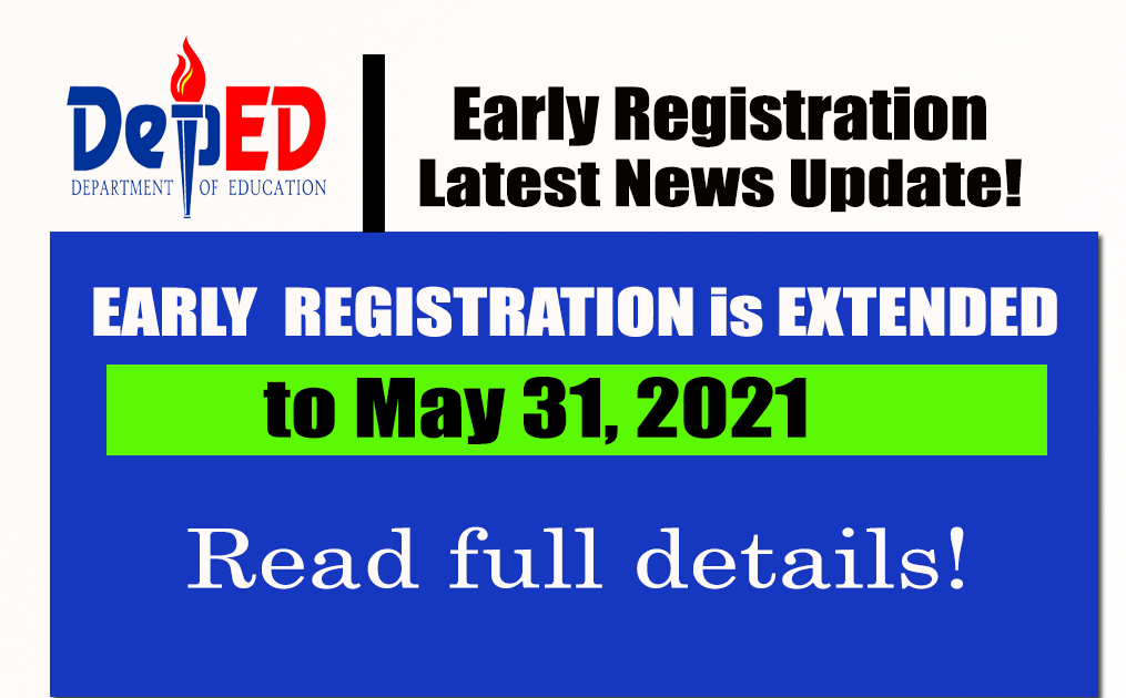 DepEd Early Registration extended until end of May 2021
