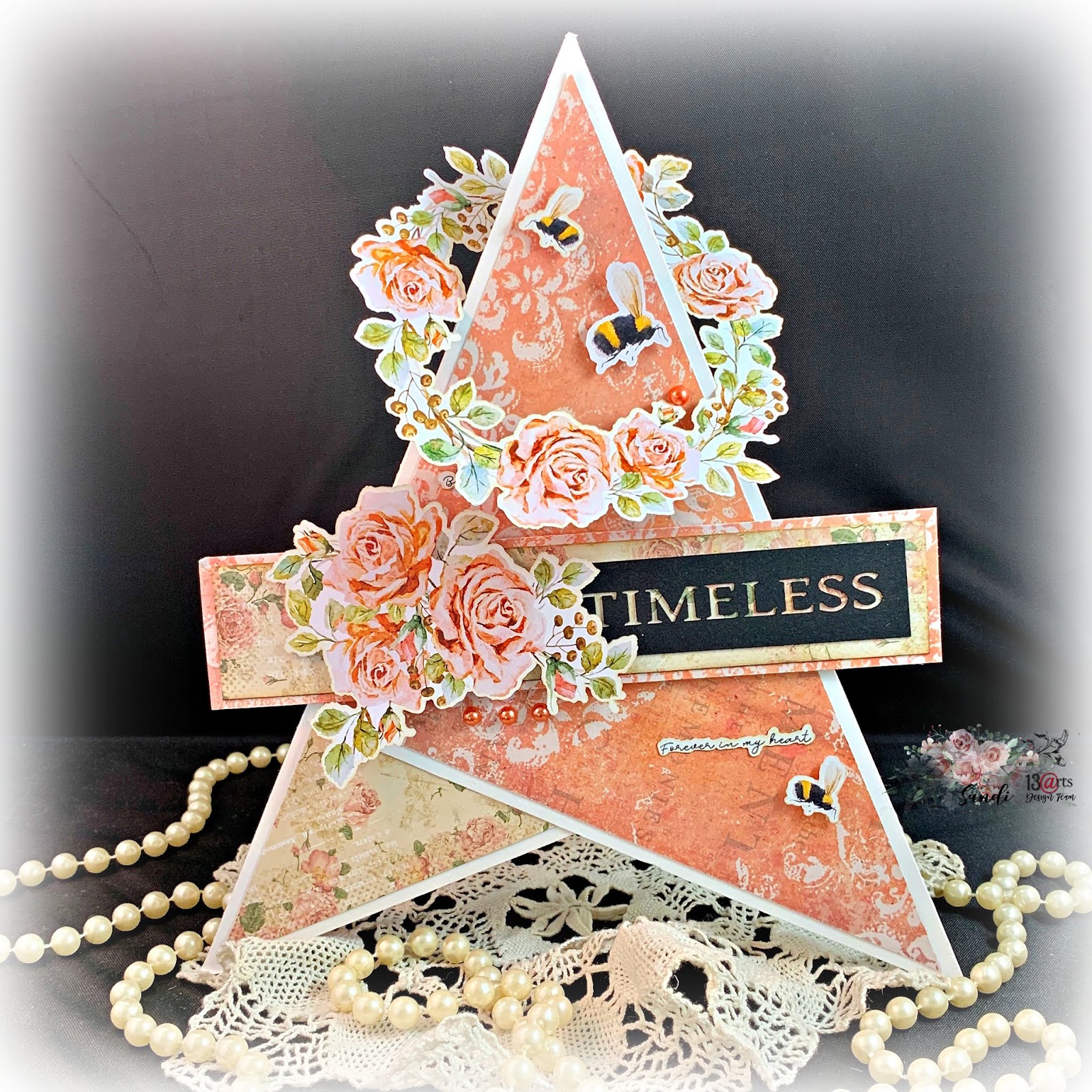 Soft Side of Sandi: 13 Arts "In Bloom" ~ Oversized Teepee Card