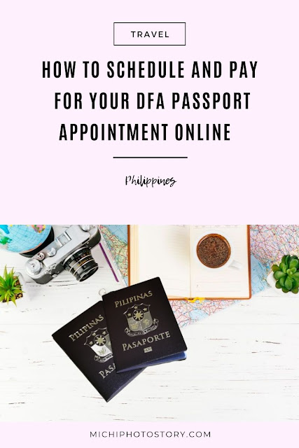 Michi Photostory How To Schedule And Pay For Your DFA Passport michi-photostory-how-to-schedule-and-pay-for-your-dfa-passport