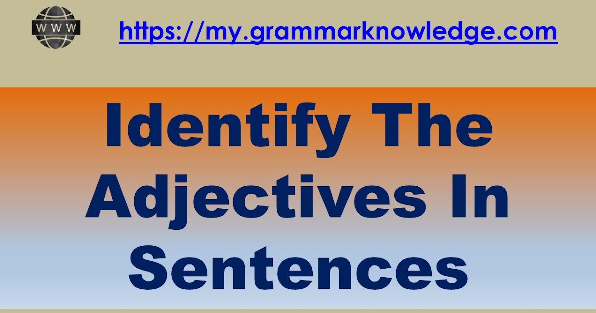 Identify The Adjectives In Sentences | Adjectives Worksheet - Learn ...
