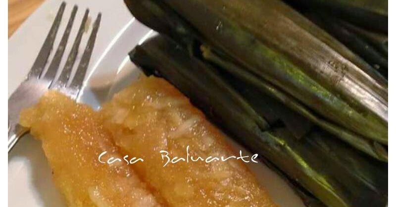 Casa Baluarte Filipino Recipes: Suman Cassava (Alupi) Recipe