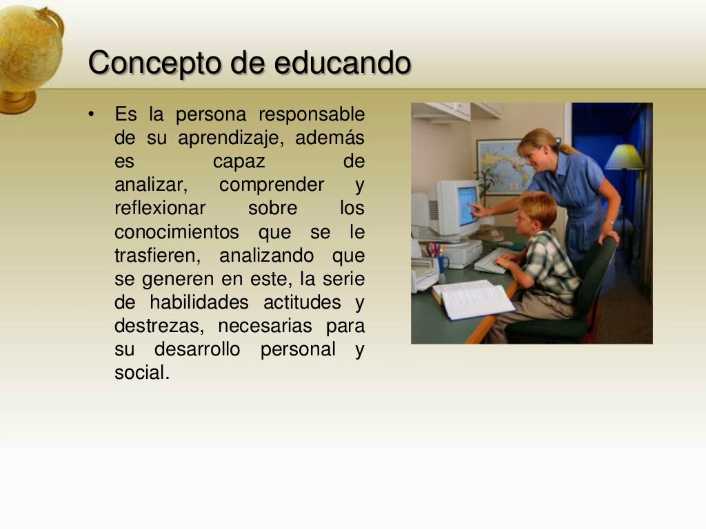 Educando y educador: Concepto y papel del educando y del educador
