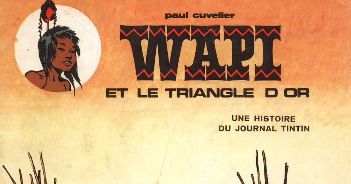 Seulement BD: Wapi 1. Wapi et le triangle d'or / 2. Wapi et Cheval-de ...