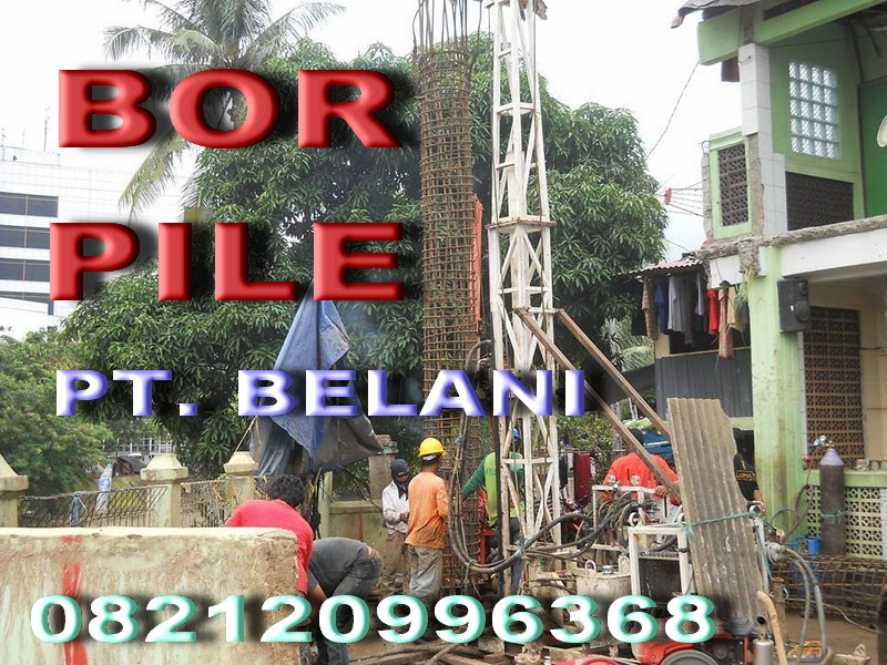 KONTRAKTOR BORE PILE: Bored pile - Pondasi Strauss Pile atau Bored Pile