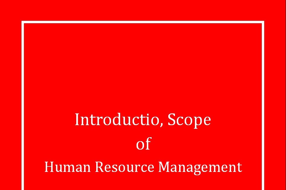 Internet Patrika Introduction And Scope Of Human Resource Management internet-patrika-introduction-and-scope-of-human-resource-management