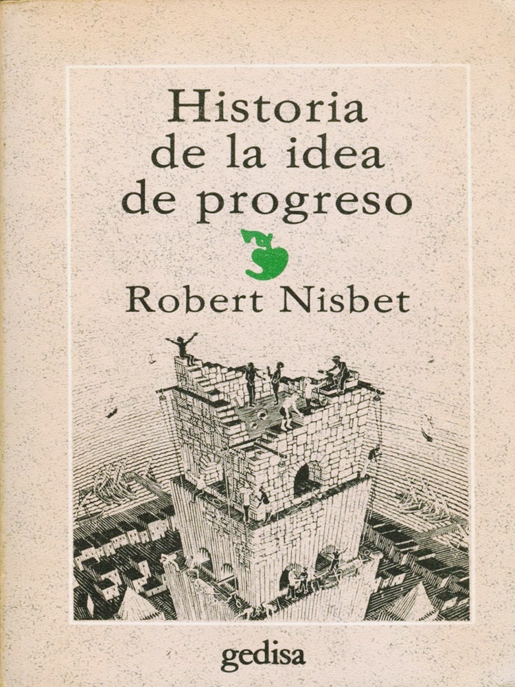 Robert Nisbet: La idea de progreso (1979)