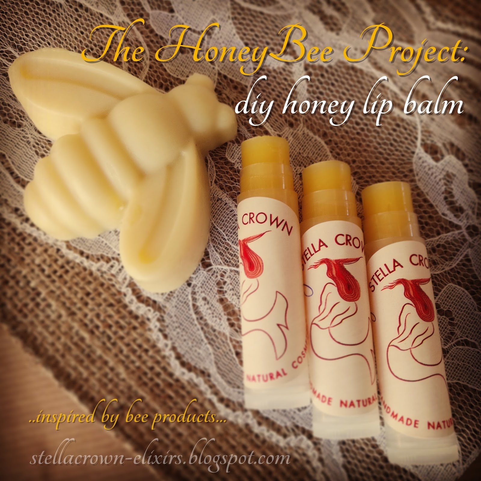Stella Crown Natural Cosmetics: diy honey lip balm- The HoneyBee Project