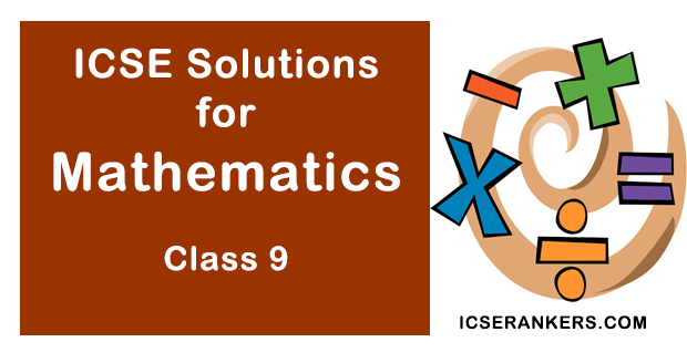 ICSE Solutions for Selina Maths Class 9