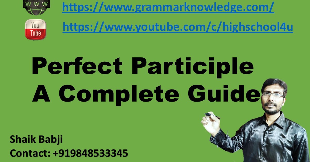 English Grammar Perfect Participle Perfect Participle A Complete Guide Learn English Online english-grammar-perfect-participle-perfect-participle-a-complete-guide-learn-english-online