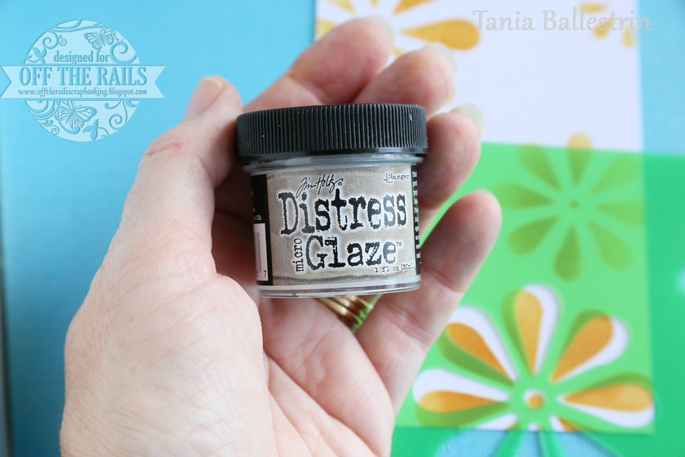 Off the Rails Scrapbooking: Distress Glaze, Resist Technique with Tania B