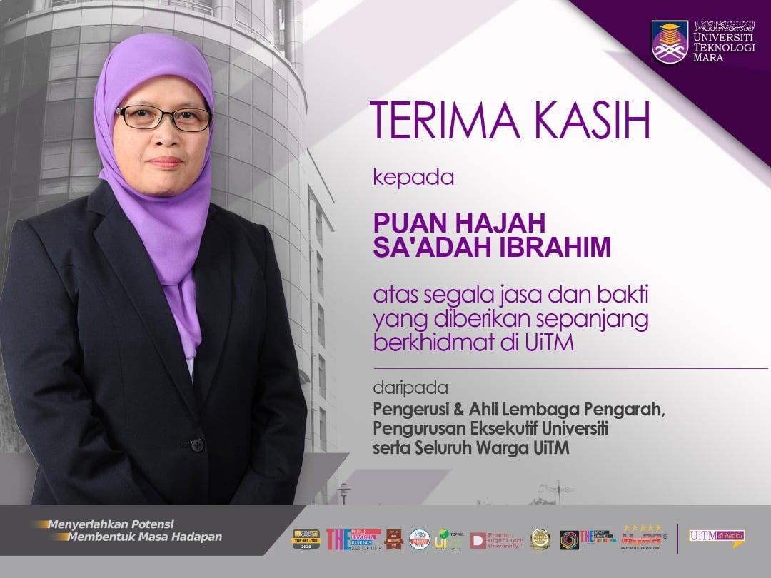 UCAPAN PPUiTM: Terima Kasih dan Selamat Bersara Puan Hajah Sa'adah Ibrahim UCAPAN PPUiTM: Terima Kasih dan Selamat Bersara Puan Hajah Sa'adah Ibrahim