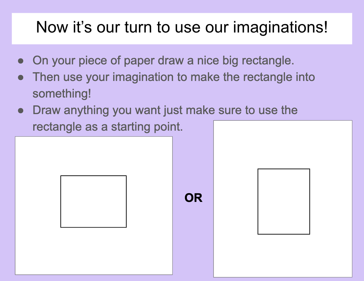 Use your imagination!