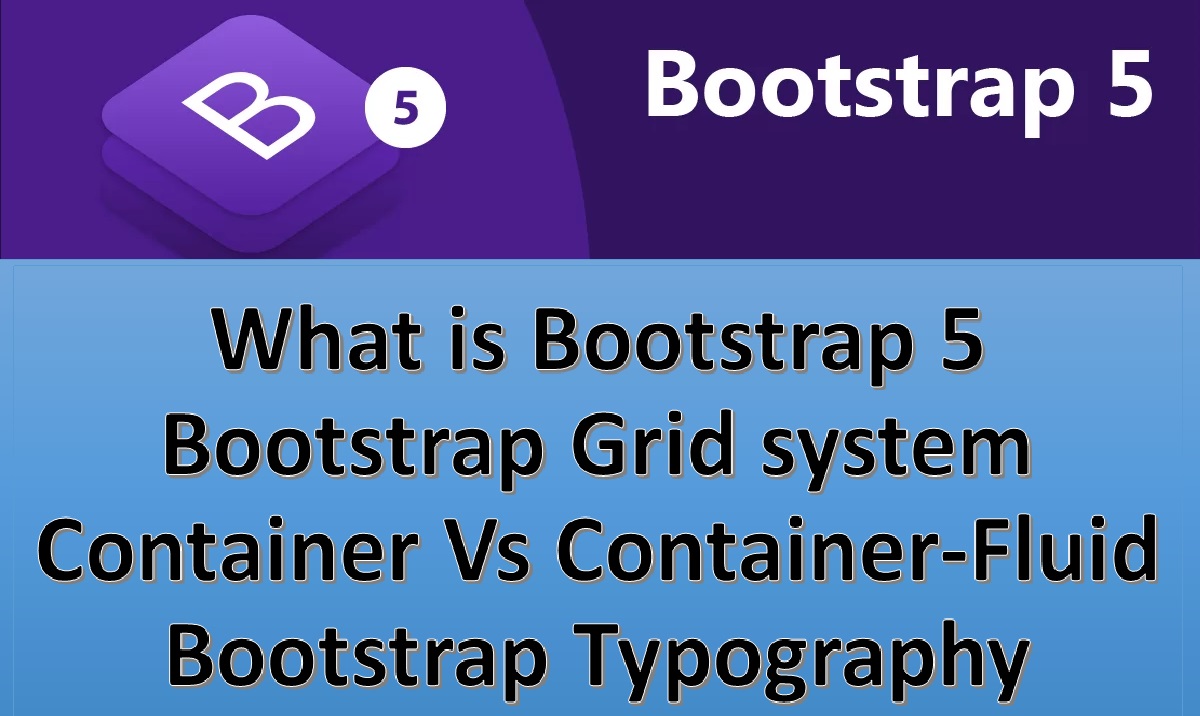 What Is Bootstrap Grid System Bootstrap Container And Typography What Is Bootstrap Grid System Bootstrap Container And Typography