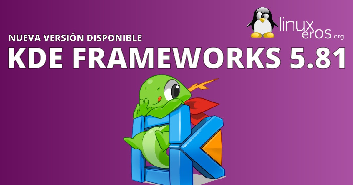 KDE Frameworks 5.81, con KHamburgerMenu y varias mejoras ~ Linuxeros