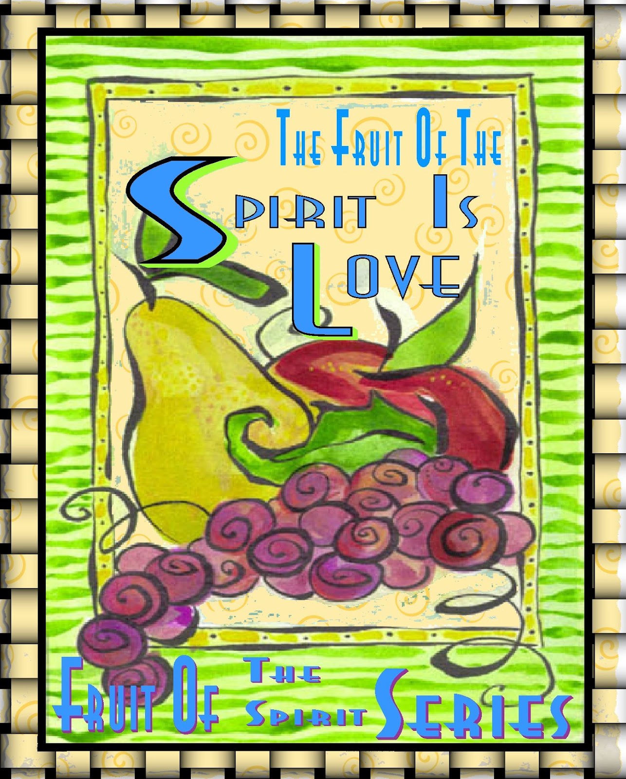 The Fruit Of The Spirit Series - Love