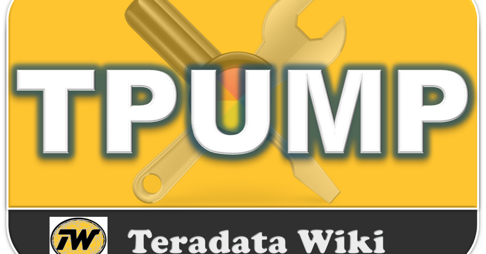 Teradata Wiki: TPUMP