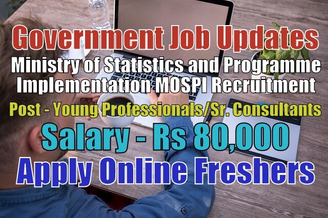 Ministry of Statistics and Programme Implementation MOSPI Recruitment ...