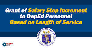 Grant of Salary Step Increment to DepEd Personnel Based on Length of ...