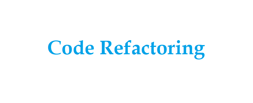 What is Code refactoring?