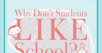 read and noted: Why Don't Students Like School?