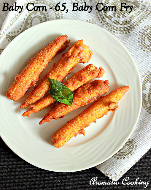 Aromatic Cooking: Baby Corn - 65, Baby Corn Fry