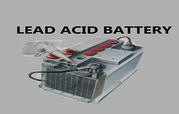 ELECTRICAL ENGINEERING TECHNOLOGY: Lead Acid Battery