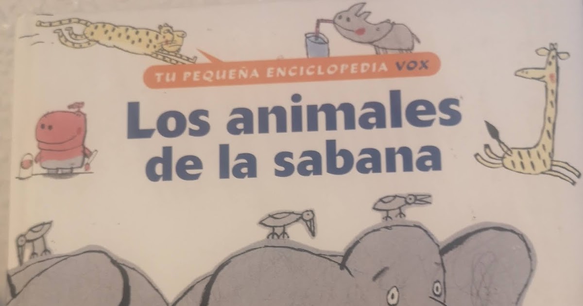 Los animales de la sabana.