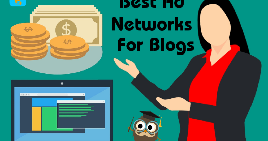 6 Best Ad Networks For Blogs - BLOGWAPING