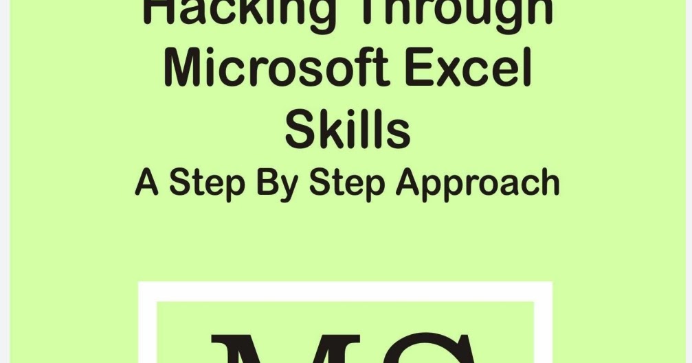 Free Ebook Hacking Through Microsoft Excel Skills A Step By Step Free Ebook Hacking Through Microsoft Excel Skills A Step By Step