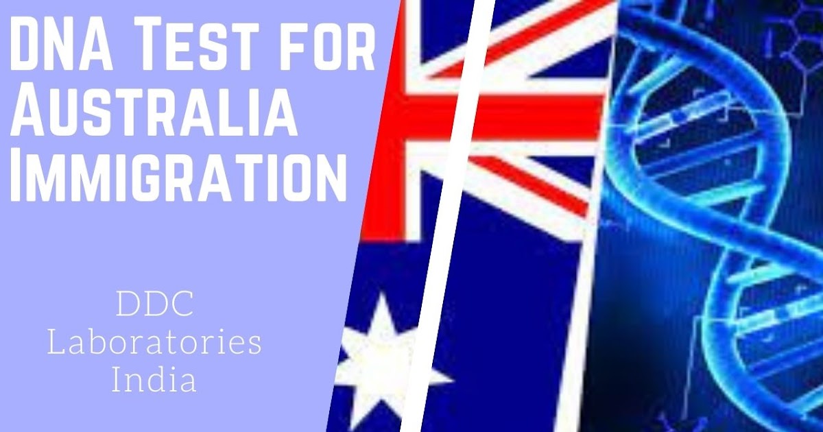 DNA Test for Australia Immigration