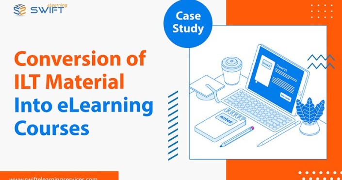 Articulate 360 Resources: Conversion of ILT Material Into eLearning Courses - Case Study