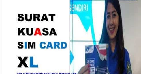 Contoh Surat Kuasa SIM Card XL (Pengurusan/Penggantian) | FORMAT ...