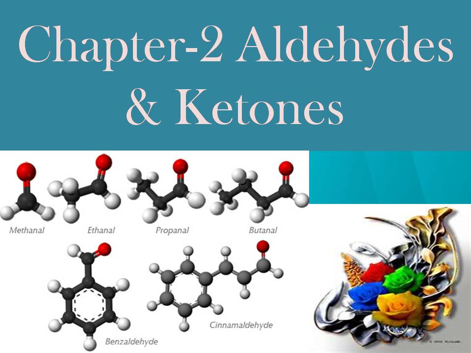 Grade 12: Semester 1 Chapter 2 Aldehydes and Ketones