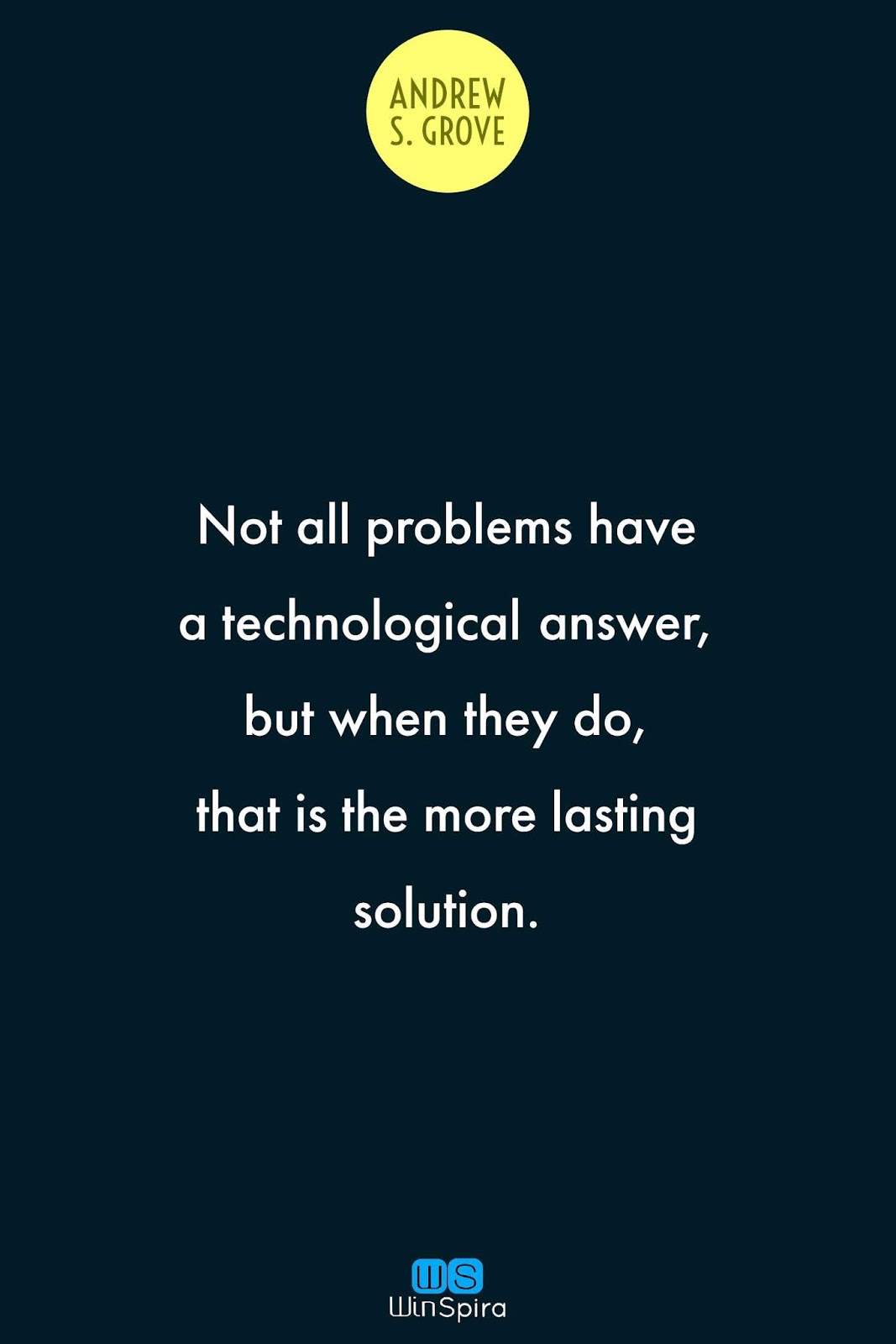 30 Quotes From Intel Visionary ANDREW S. GROVE