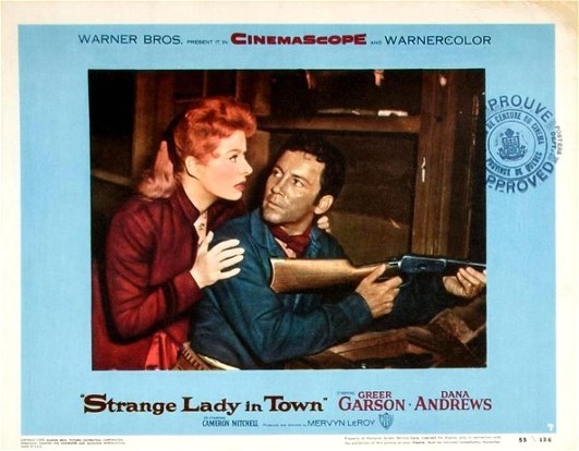 *: Strange Lady in Town / Une étrangère dans la ville - Mervyn LeRoy -1955