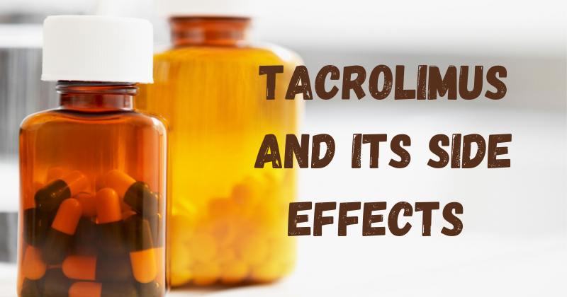 Ikris Pharma Blog: ALL YOU NEED TO KNOW ABOUT TACROLIMUS