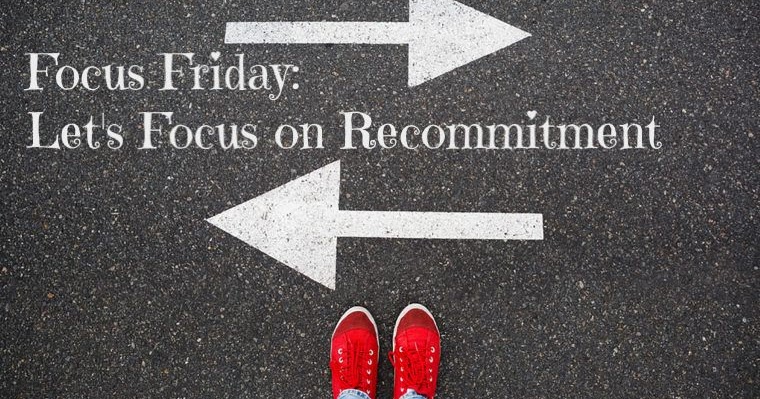 Perfectly Me: Focus Friday: Let's Focus on Recommitment