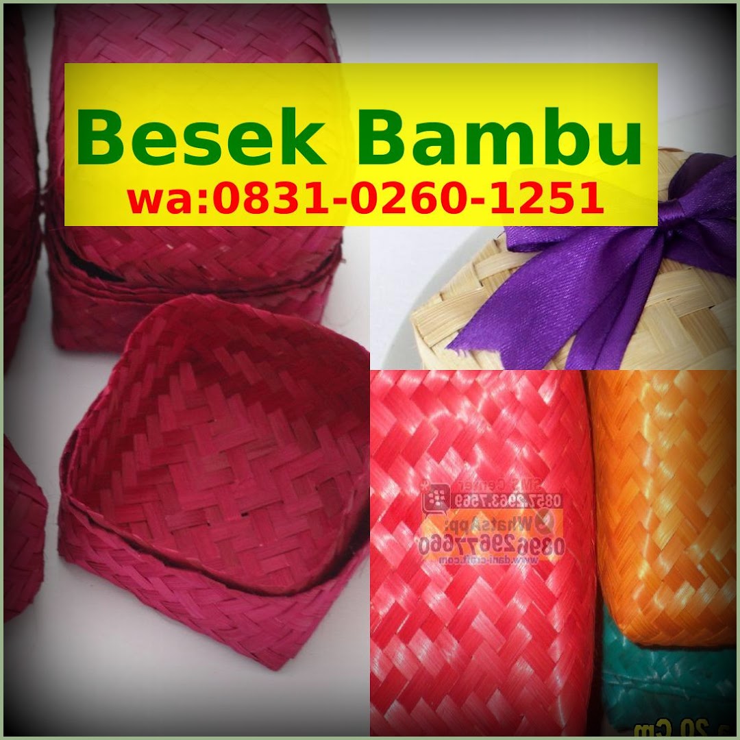 besek lumpia – Ô8ᣮl-ÔᒿϬÔ-lᒿ5l [wa] Jual Besek Bambu Diskon