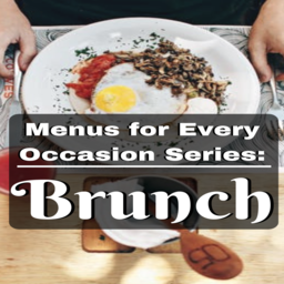 The Perfect Menu for a Brunch