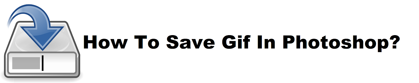 How To Save Gif In Photoshop Jobless Panda Tools Tutorials Gaming Updates Much More how-to-save-gif-in-photoshop-jobless-panda-tools-tutorials-gaming-updates-much-more