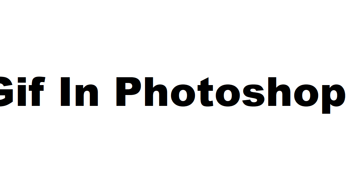 How To Save Gif In Photoshop Jobless Panda Tools Tutorials Gaming Updates Much More how-to-save-gif-in-photoshop-jobless-panda-tools-tutorials-gaming-updates-much-more